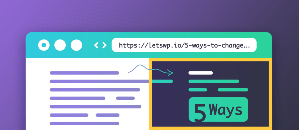 5 Ways to Change a Website to Your Liking - Let's WP